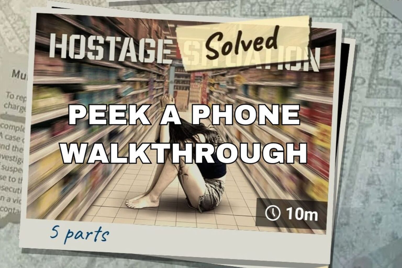 Peek a Phone Hostage Situation Walkthrough