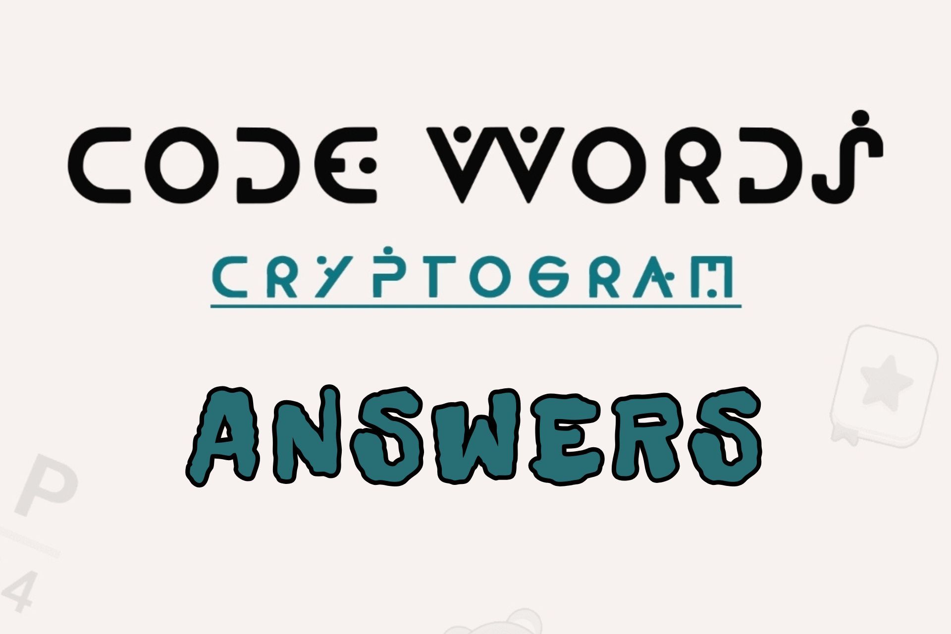 CodeWords: Cryptogram Answers Level 5 – Level 50